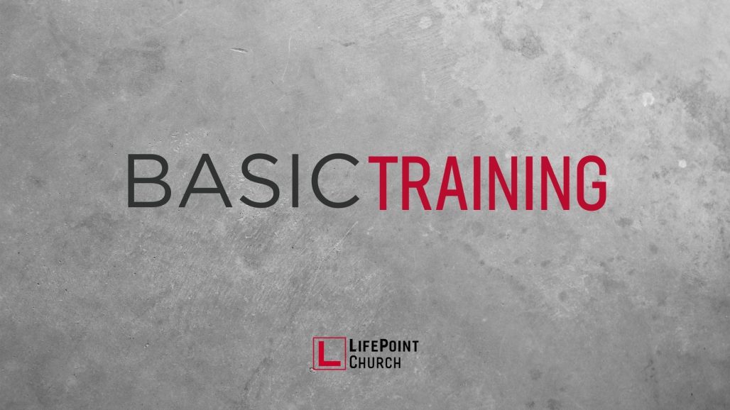 Basic Training - Stay in Formation - LifePoint Church