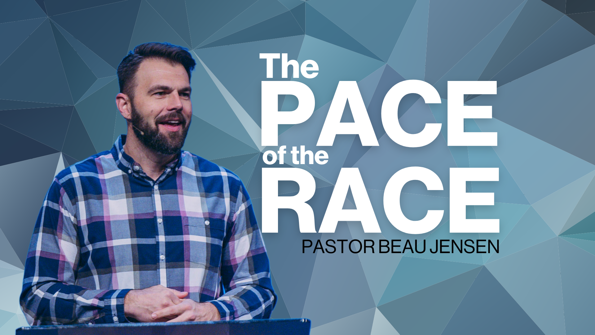 The Pace Of The Race | Pastor Beau Jensen - LifePoint Church