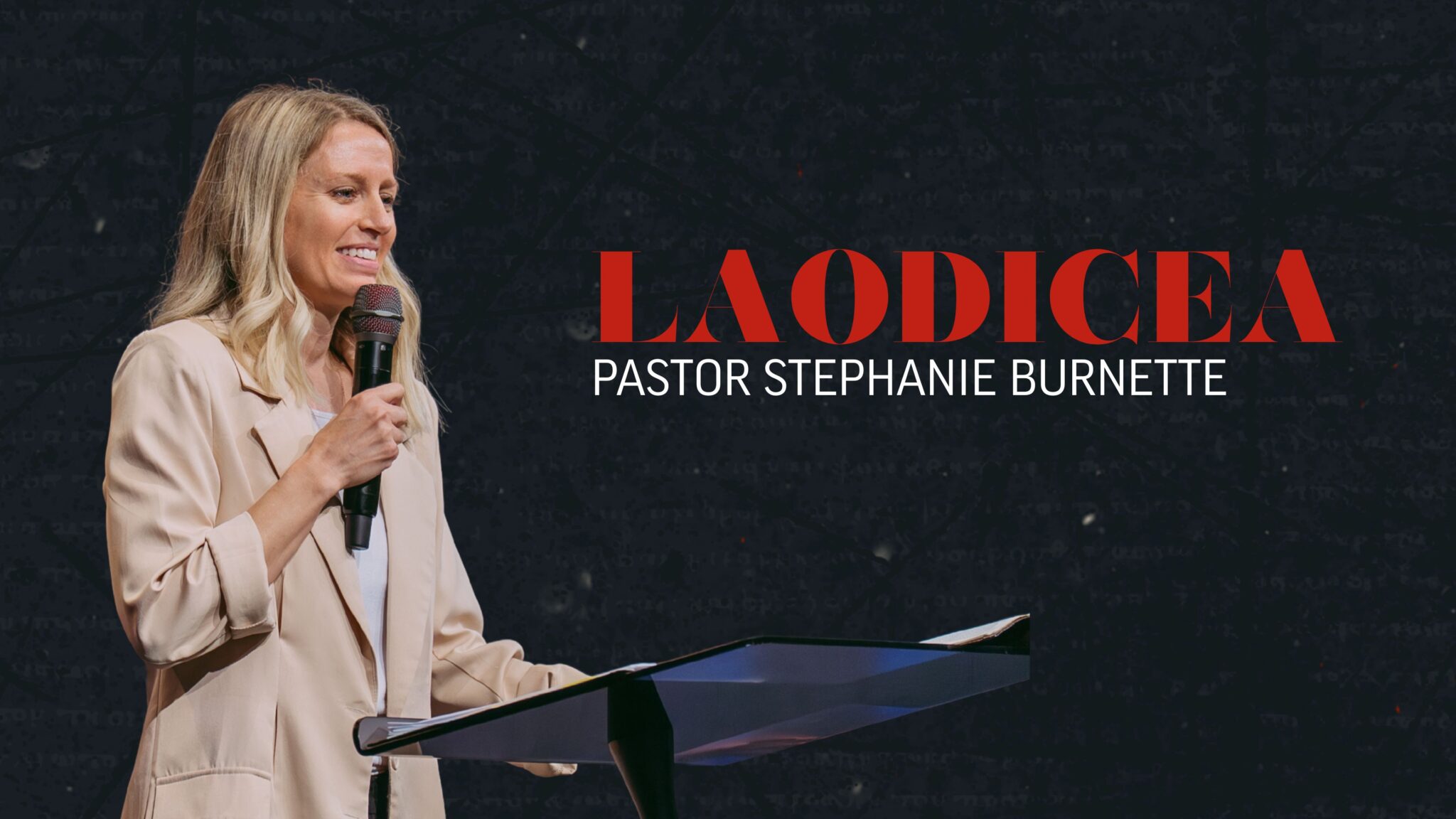 Letter 7 Laodicea ( Revelation 3:14-22 ) | Pastor Stephanie Burnette ...
