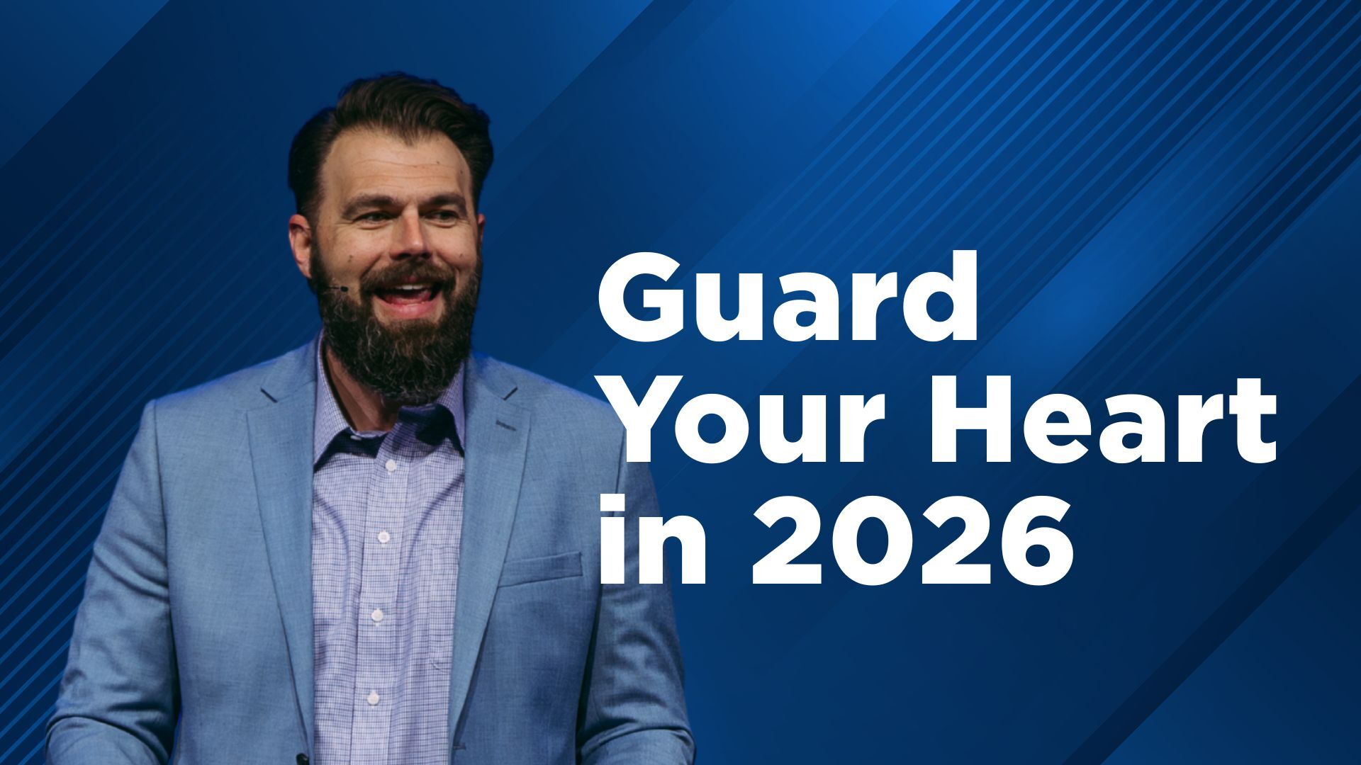 Guard Your Heart In 2026 | Pastor Beau Jensen - LifePoint Church