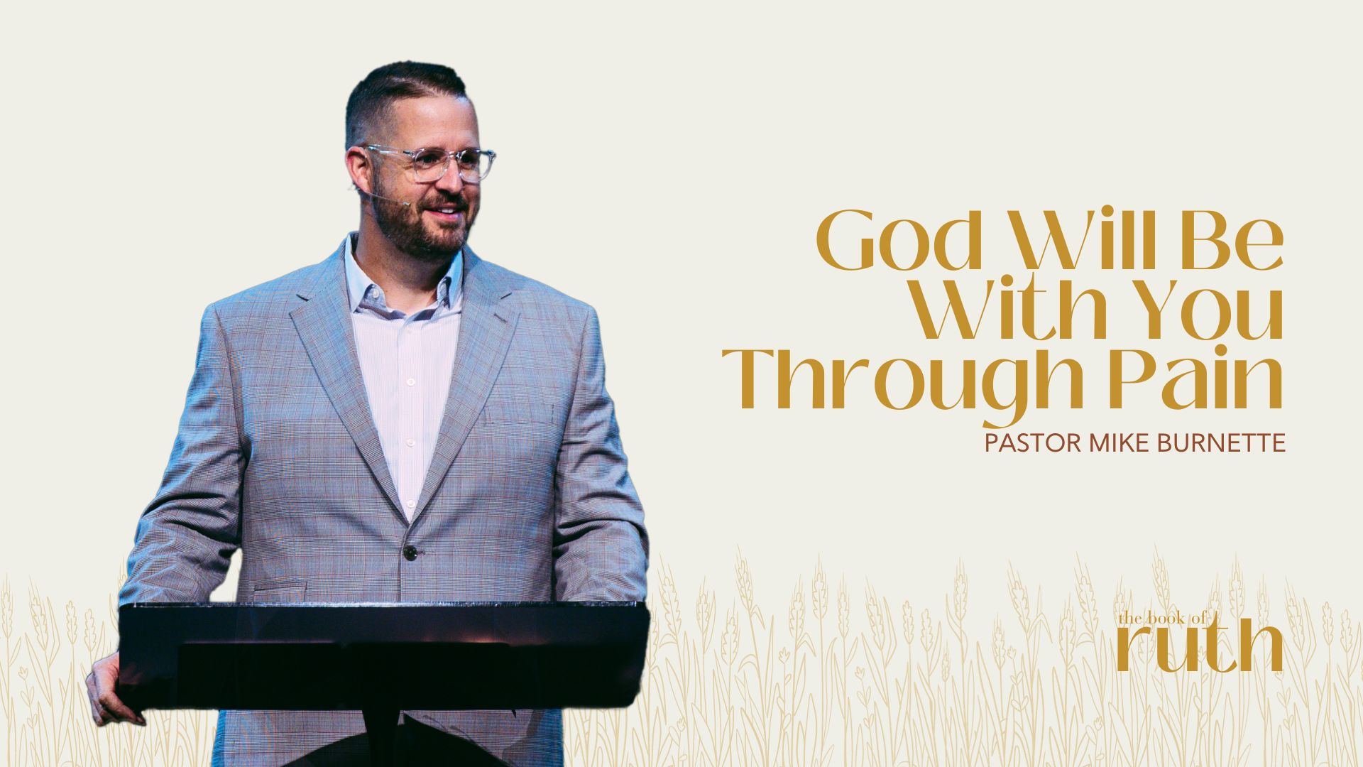 The Book of Ruth | God Will Be With You Through Pain (Ruth 1) | Pastor ...