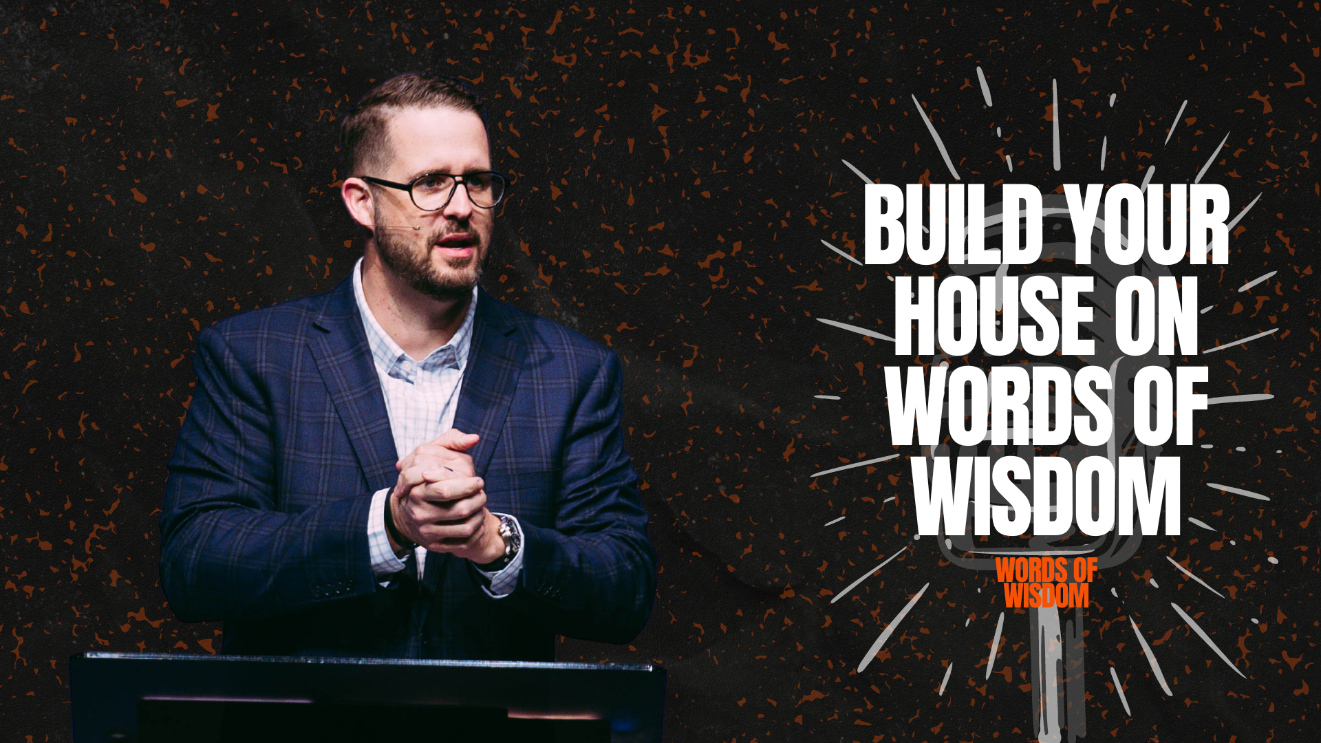 Build Your House on Words of Wisdom (Proverbs 24:3-4) | Pastor Mike ...